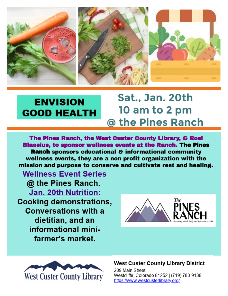 Envision Good Health The Pines Ranch, The West Custer County Library ...